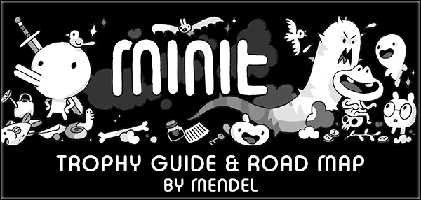 Minit - Trophy Guide & Road Map - Minit - PlayStationTrophies.org
